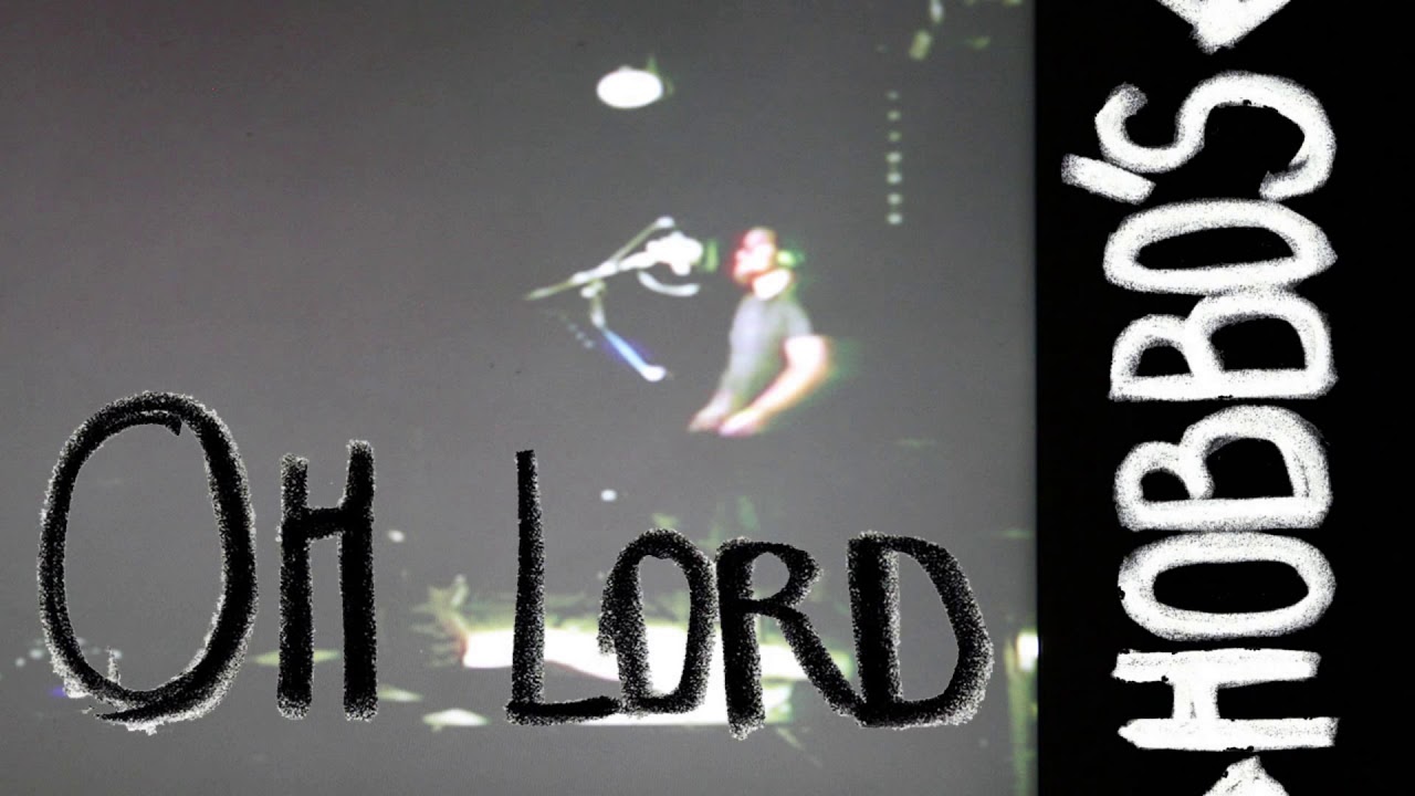 Hobbo's - Oh Lord - YouTube