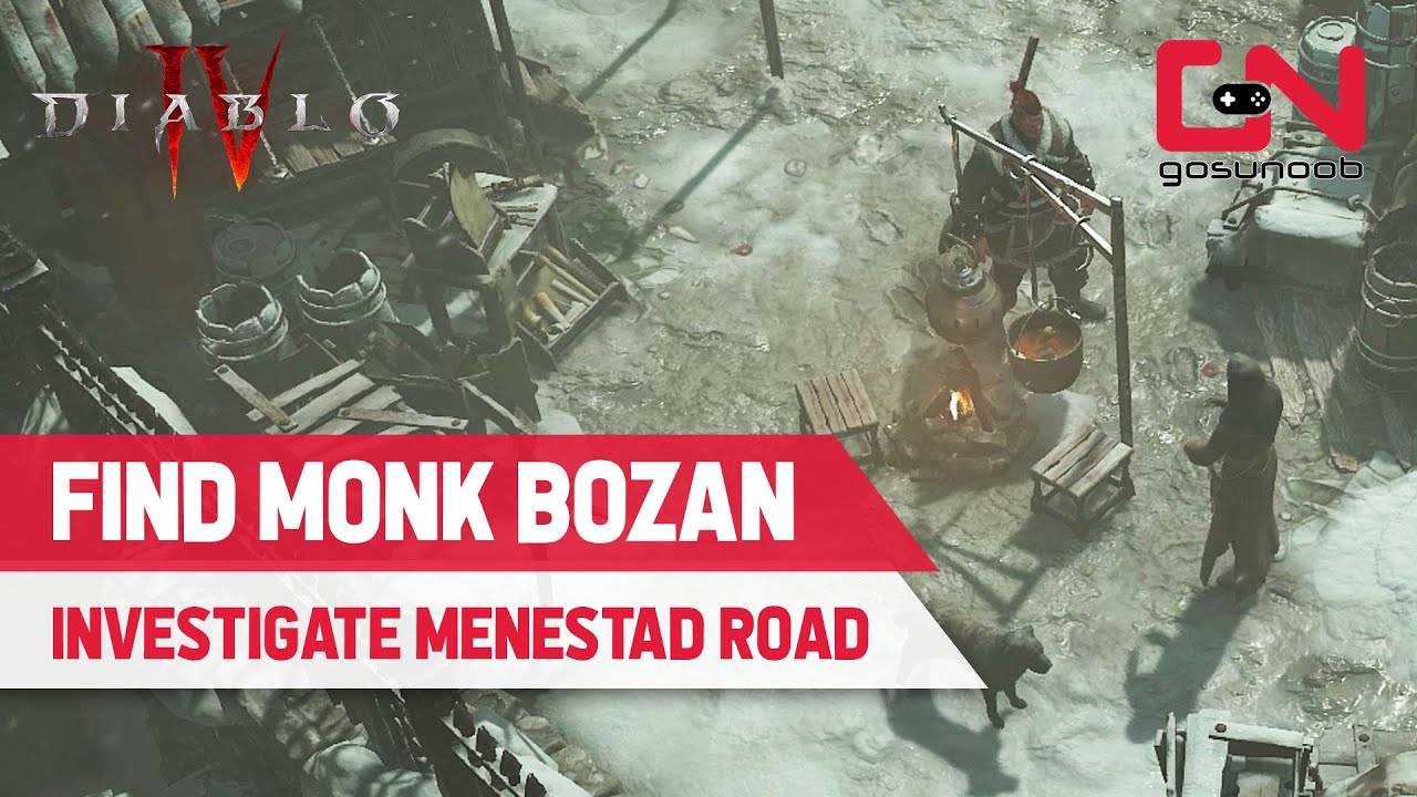 How to Investigate the Road to Menestad for Monk Bozan in Diablo 4 ...