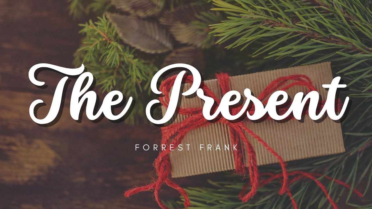 The Present - Forrest Frank (TRADUÇÃO) - YouTube