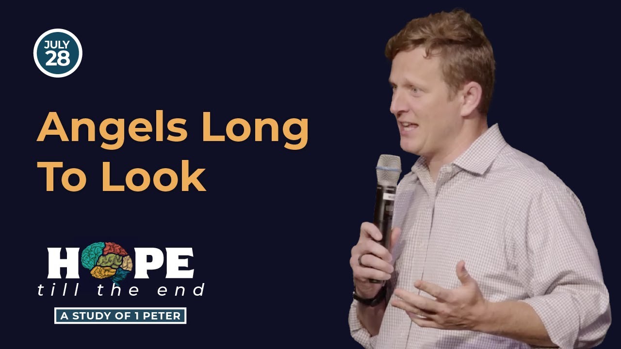 Message | Angels Long To Look | Hope Till the End | David Sessions | July 28, 2024 - YouTube