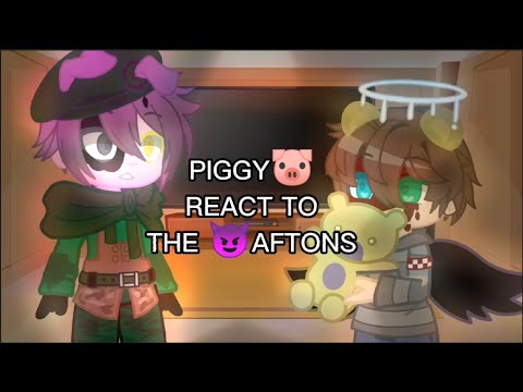 Roblox Piggy: React To The Afton family memes 👀Piggy x Fnaf [ Part: 1 ]