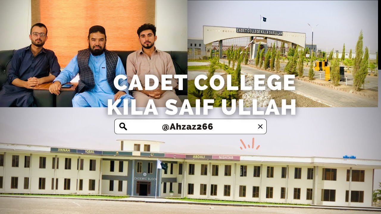 Cadet College Killa Siaf Ullah the biggest College of Pakistan by Area ...