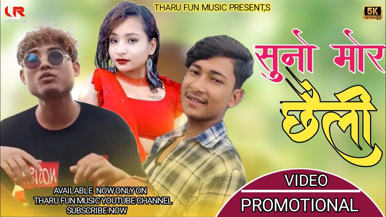 NEW THARU RAP SONG 2022 // SUNO MOR CHHAILI // VIDEO REPORT 2079 // BY ...