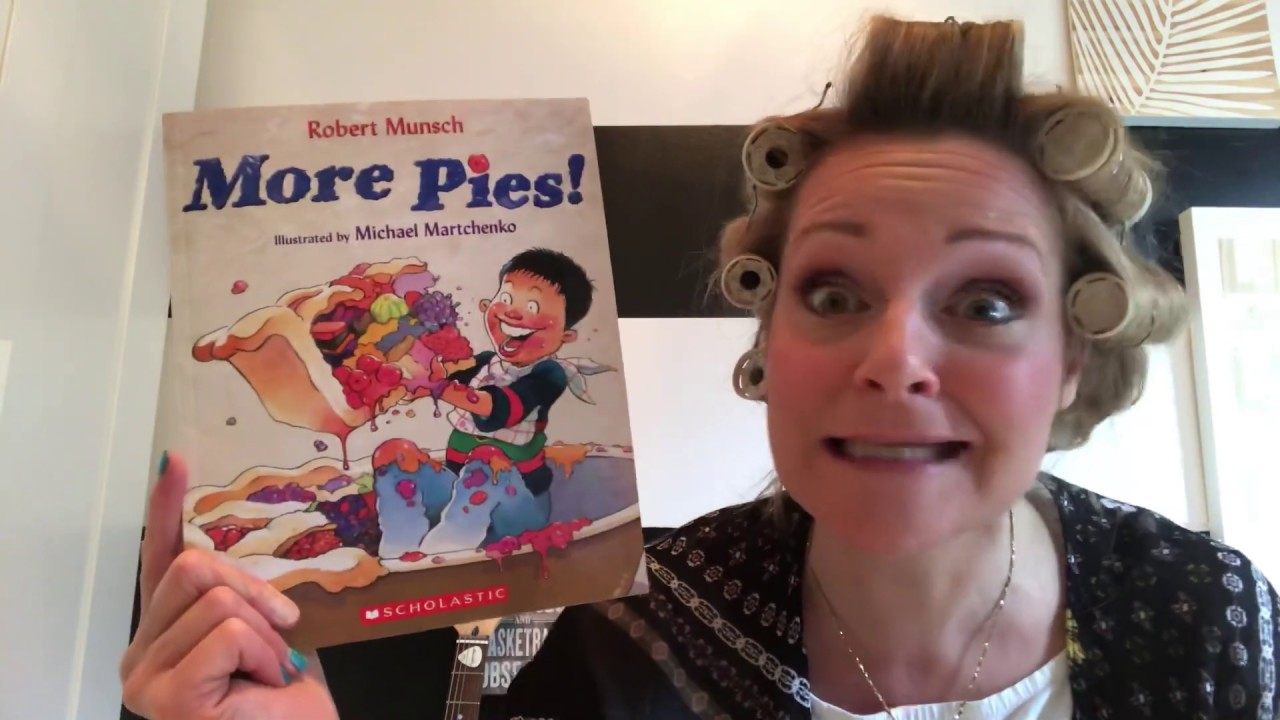 More Pies- Robert Munsch - YouTube
