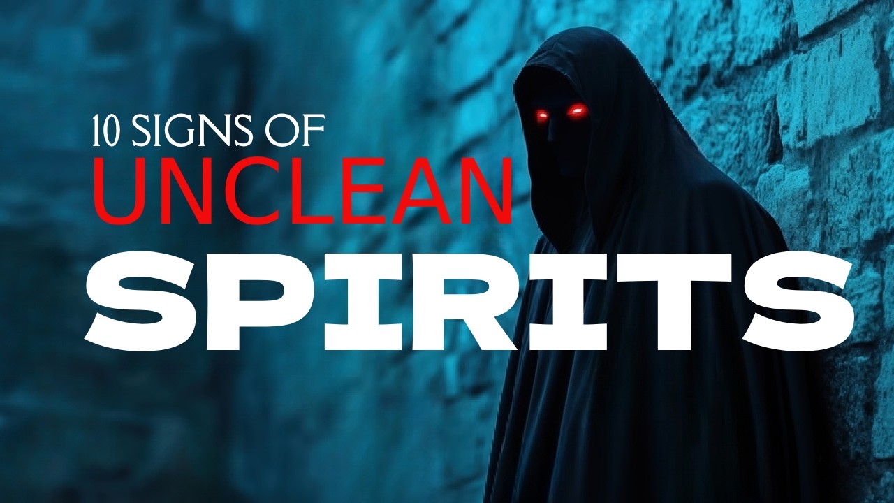 10 Shocking Signs Someone Has an Unclean Spirit | A Wake-Up Call for ...