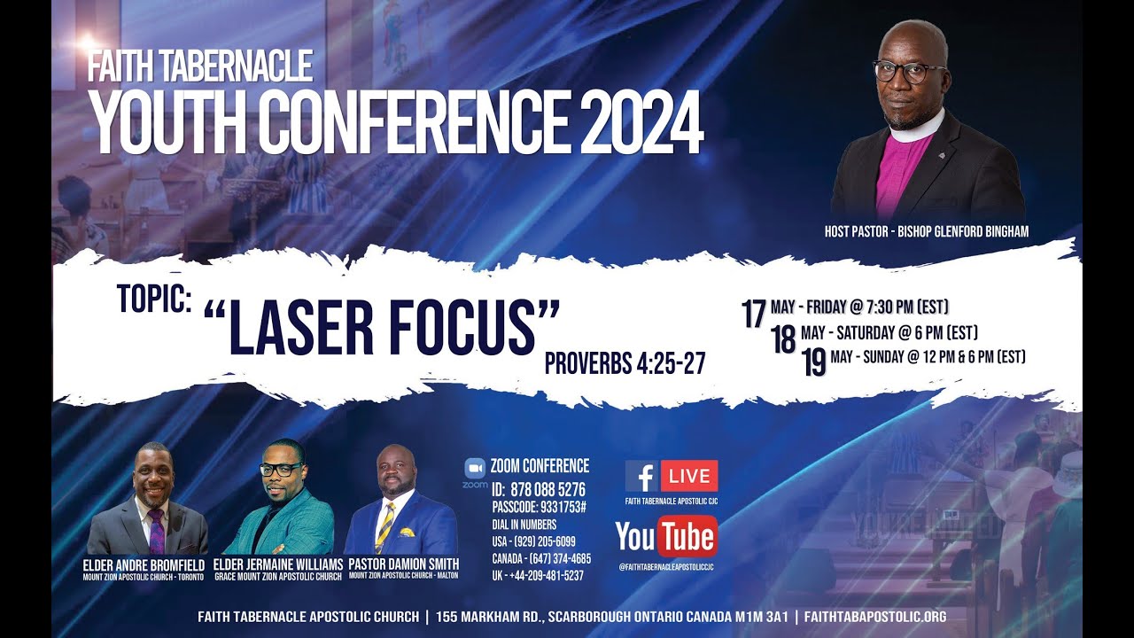 Faith Tabernacle - Youth Conference 2024 - Friday - 5.17.2024 - Part 2 ...