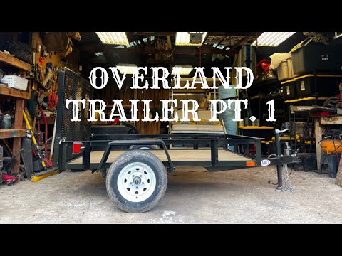 DIY Overland Trailer Pt. 1 (building overview) - YouTube