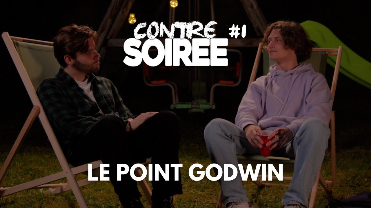 CONTRE SOIRÉE #1 - LE POINT GODWIN - YouTube