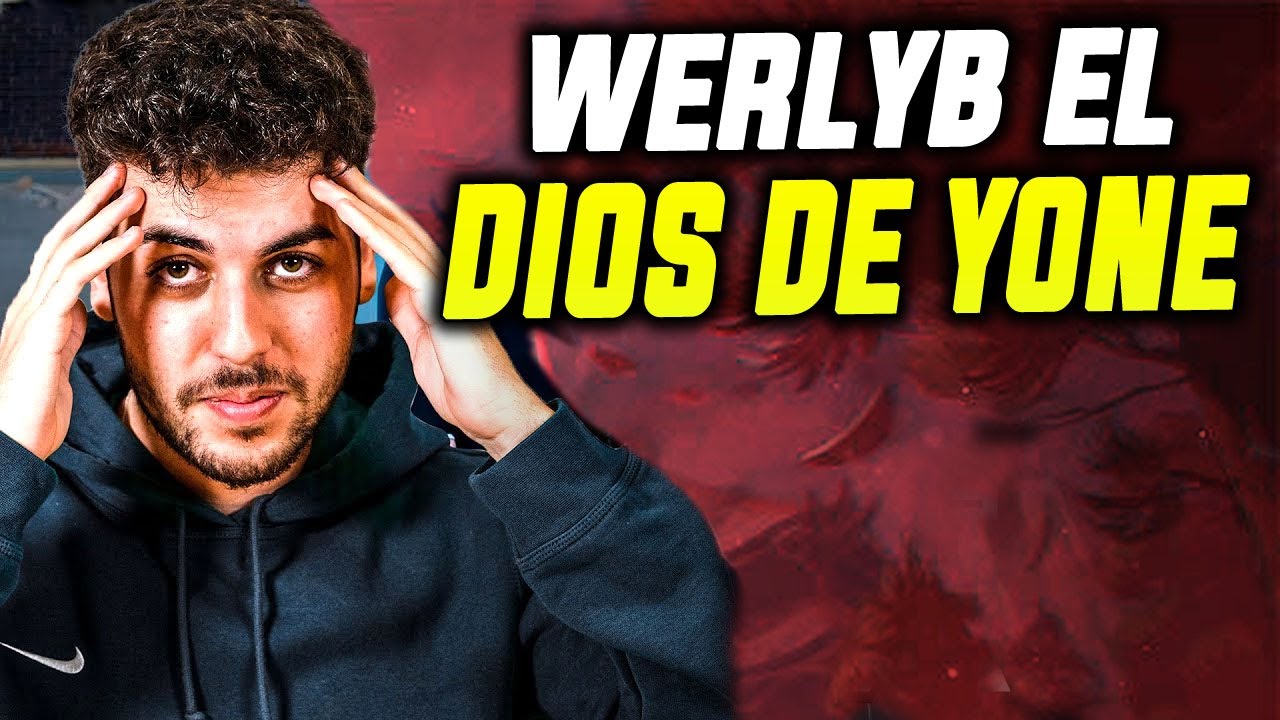 😨 ¡ANALIZANDO AL YONE de WERLYB! League Of legends GervaSOAD - YouTube