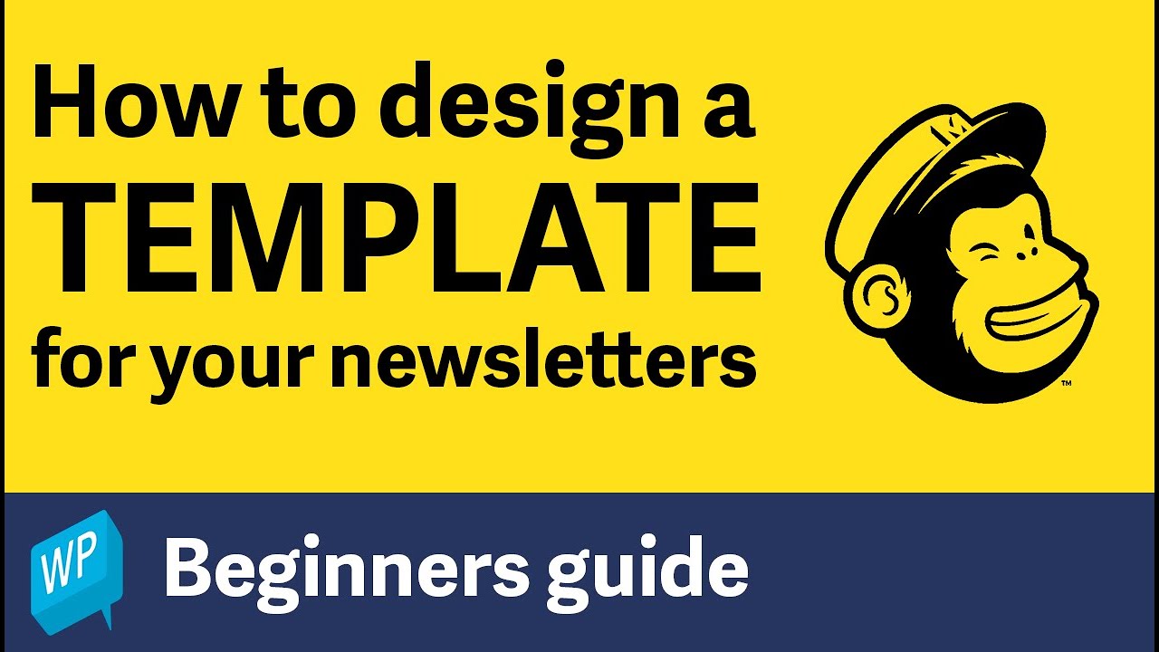 Tutorial: How to design a Mailchimp template – Beginners guide (2019 ...