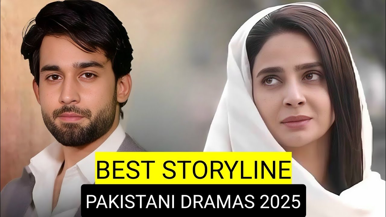 Top 8 Best Storyline Pakistani Dramas 2025 - YouTube