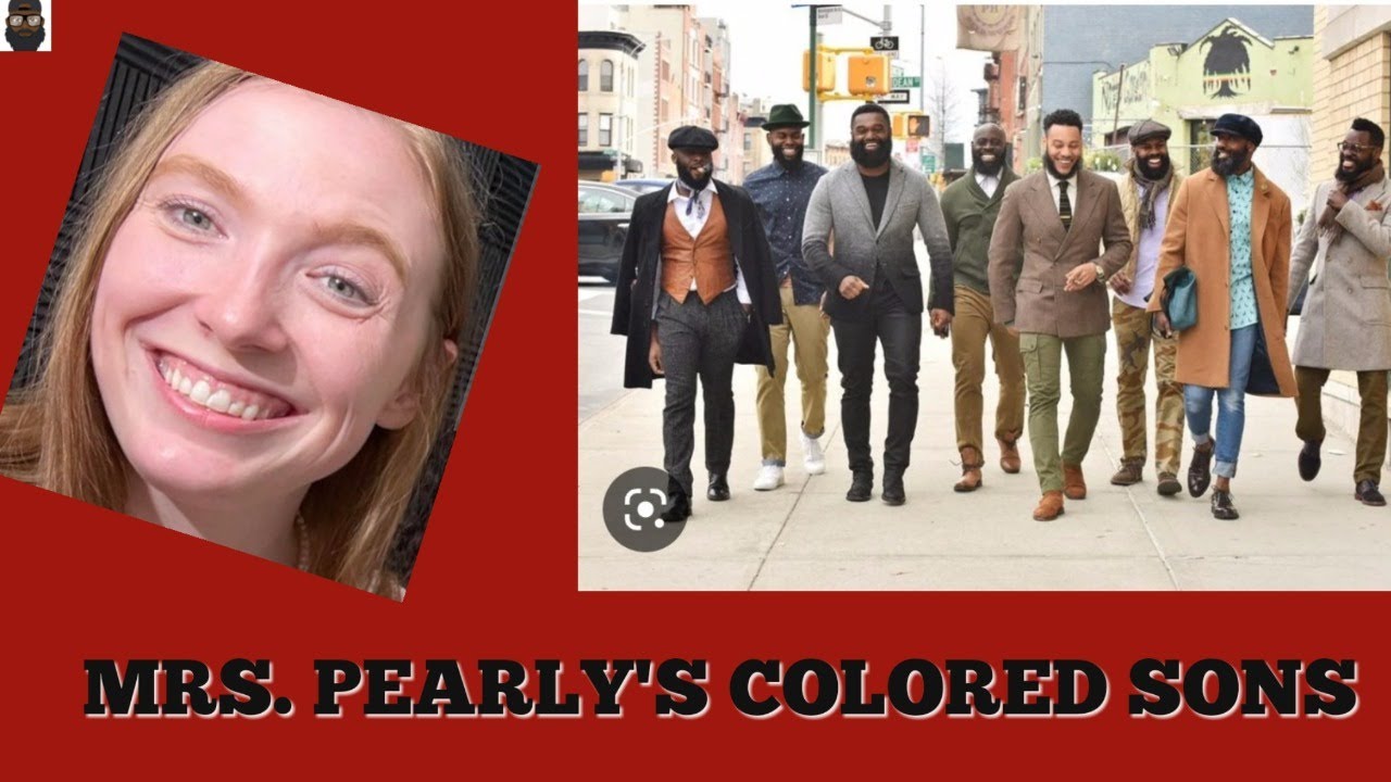 @JustPearlyThings Mrs. Pearly's Colored Sons.. @MumiaObsidianAli ...