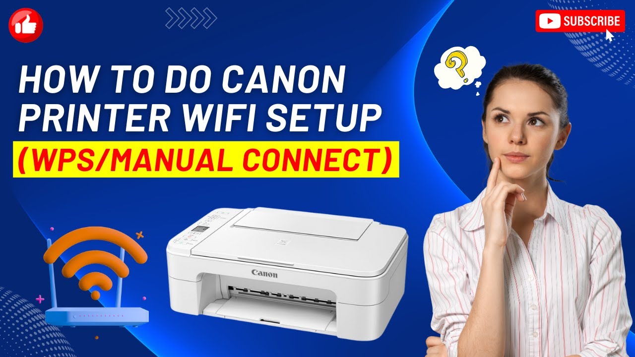 How to Do Canon Printer Wifi Setup (WPS/Manual Connect)? | Printer ...