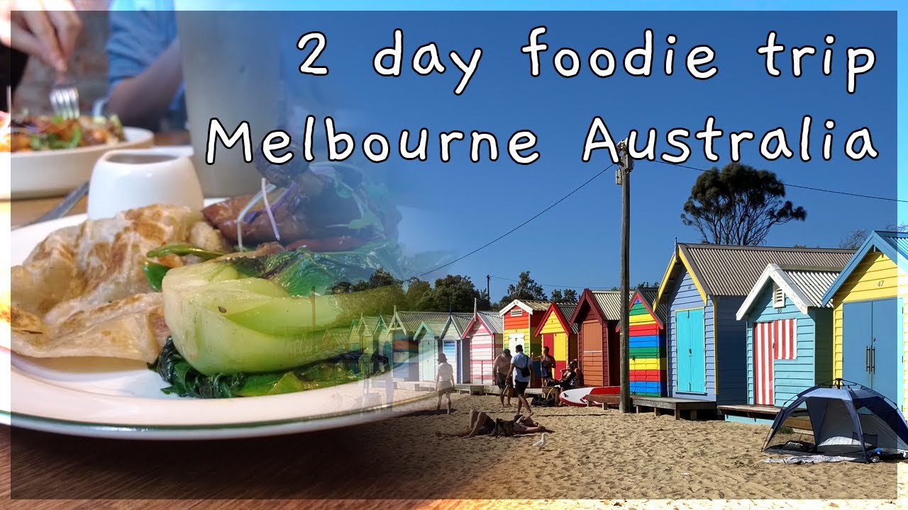 Best Melbourne Food Spots to Visit in 2 Days - a foodie trip in ...