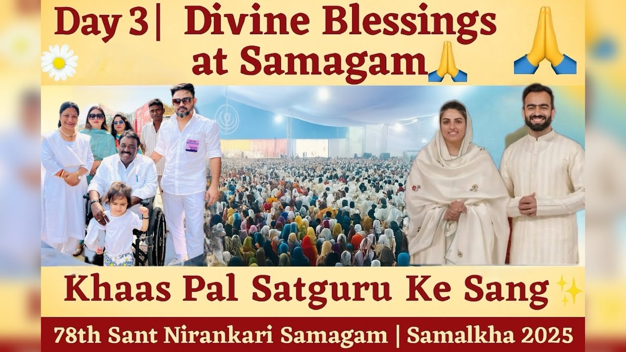 🌸 78th Nirankari Sant Samagam Day 3 | Divine Moments & Blessings ...