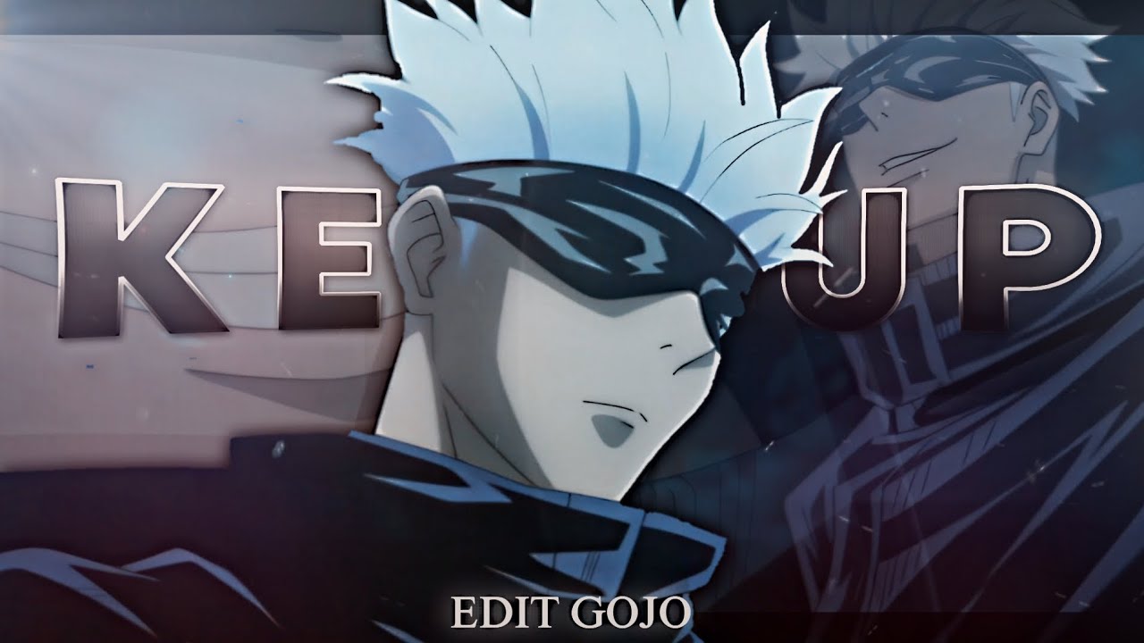 Keep up _ Gojo -Jujutsu Kaisen [EDIT/AMV] 4k Alight Motion + Free ...