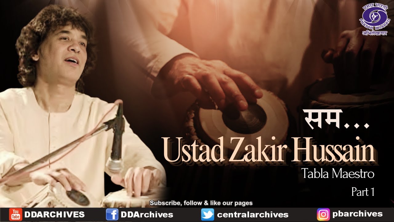 Ustad Zakir Hussain | सम... | Tabla Maestro | Part 1 - YouTube