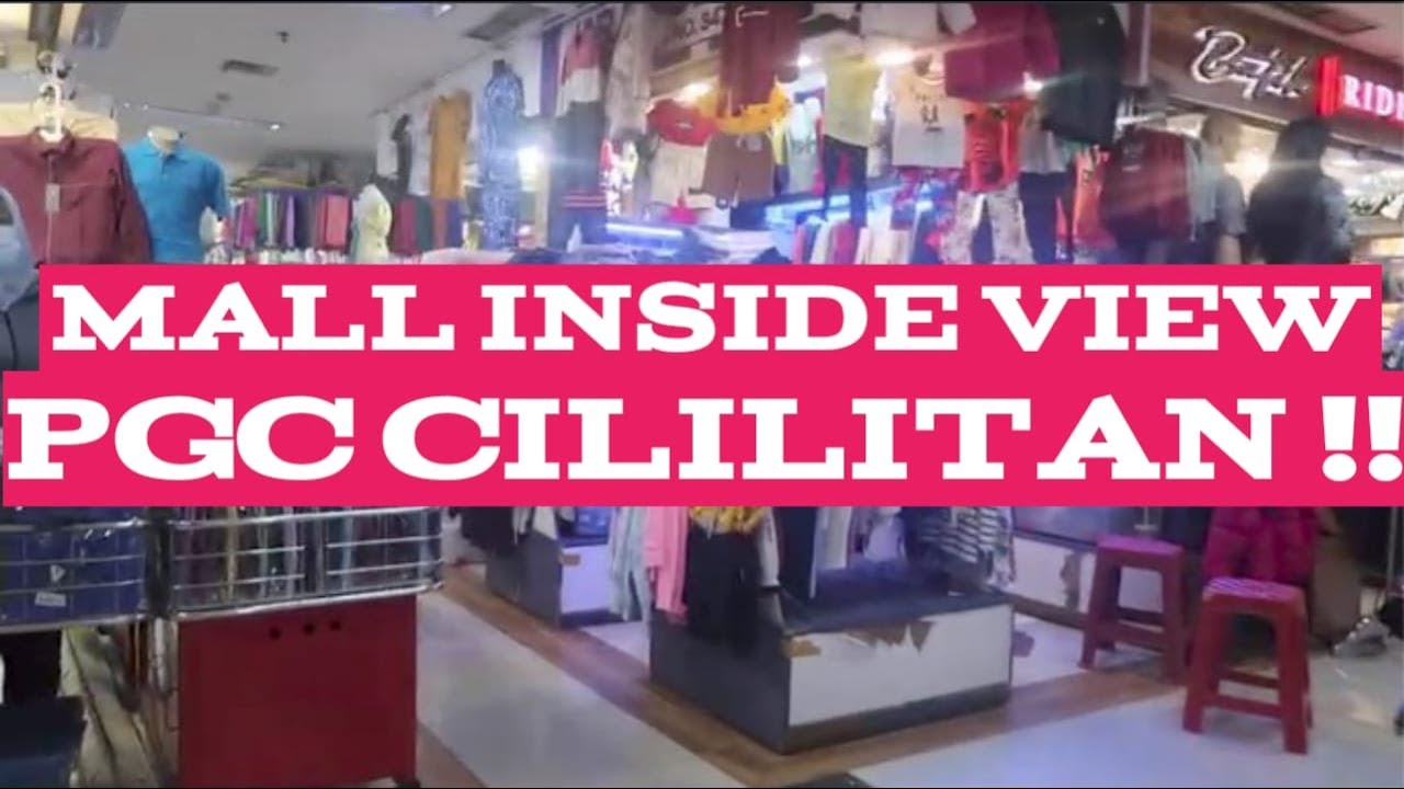 PGC CILILITAN ☑️⁉️ BLUSUKAN DAN JELAJAHI PUSAT GROSIR TERMURAH DAN ...