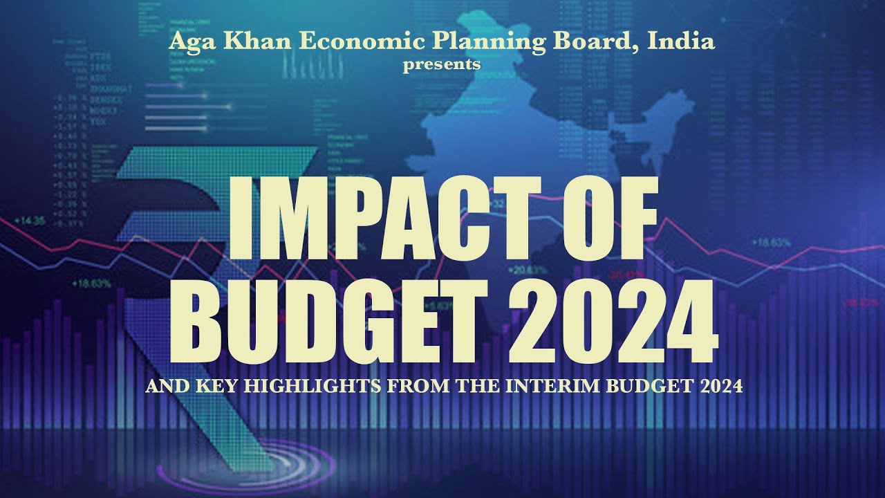 Impact of Budget 2024 and Key Highlights from the Interim Budget - YouTube