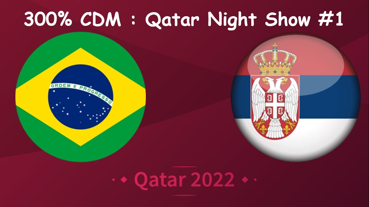 300% CDM : Brésil-Serbie - YouTube
