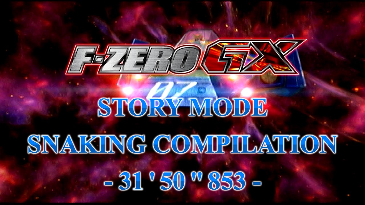 F-ZERO GX: Story Mode Snaking WR Compilation (31'50"853) - YouTube