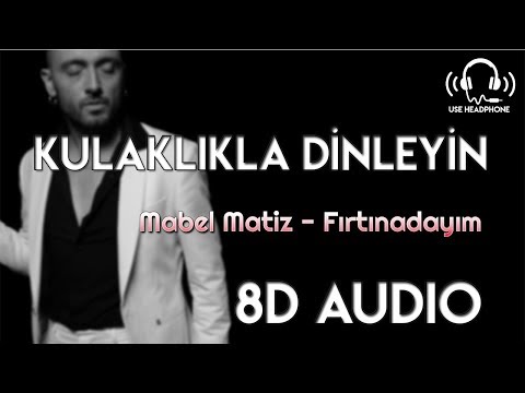 Mabel Matiz - Fırtınadayım (8D AUDIO)