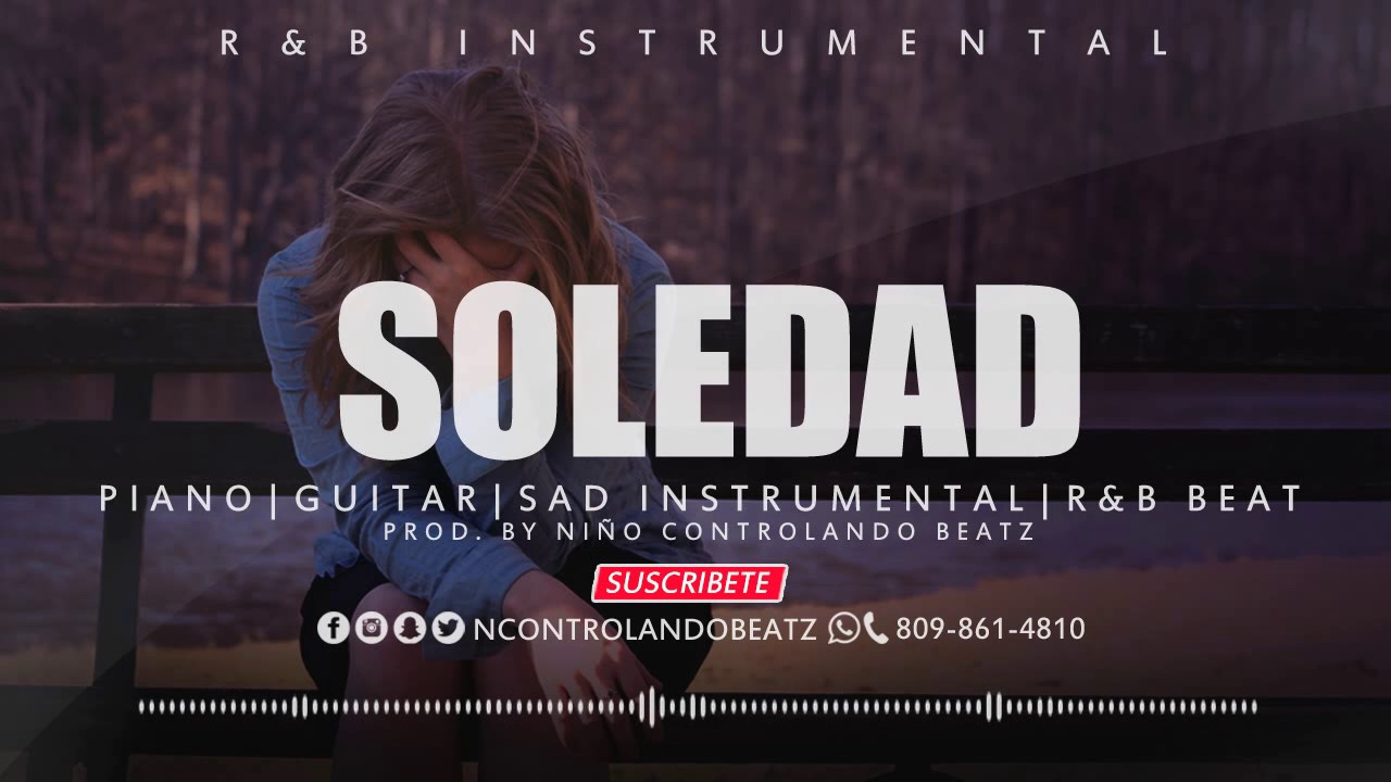 "Soledad" Instrumental R&B 2017 | Piano/Guitar | SAD | USO LIBRE (Prod ...