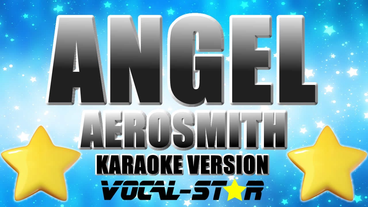Aerosmith - Angel | With Lyrics HD Vocal-Star Karaoke 4K - YouTube