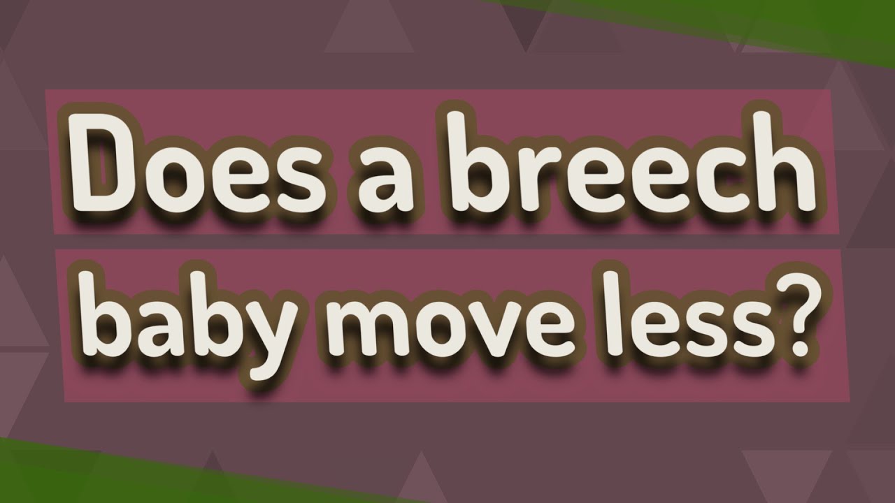 Does A Breech Baby Move Less YouTube does-a-breech-baby-move-less-youtube