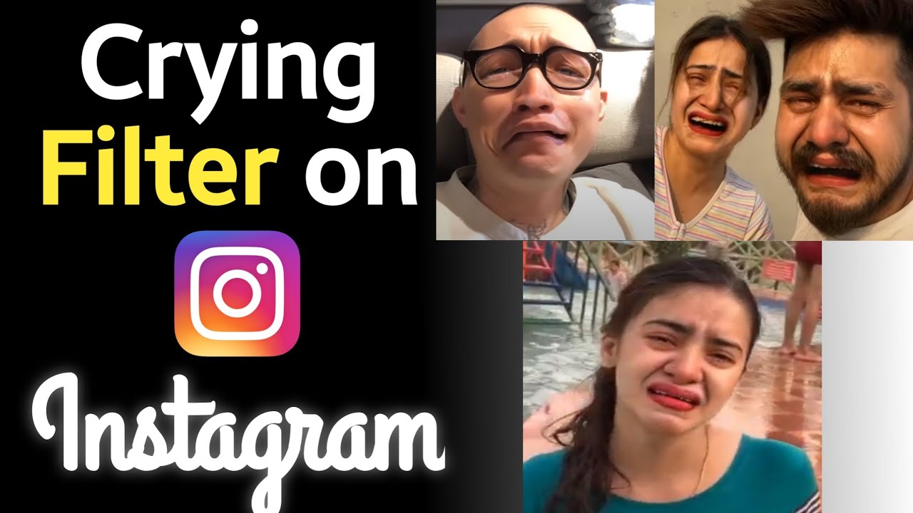How to Use Crying Filter on Instagram - YouTube