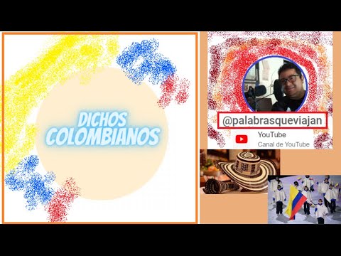 Dichos Colombianos - YouTube