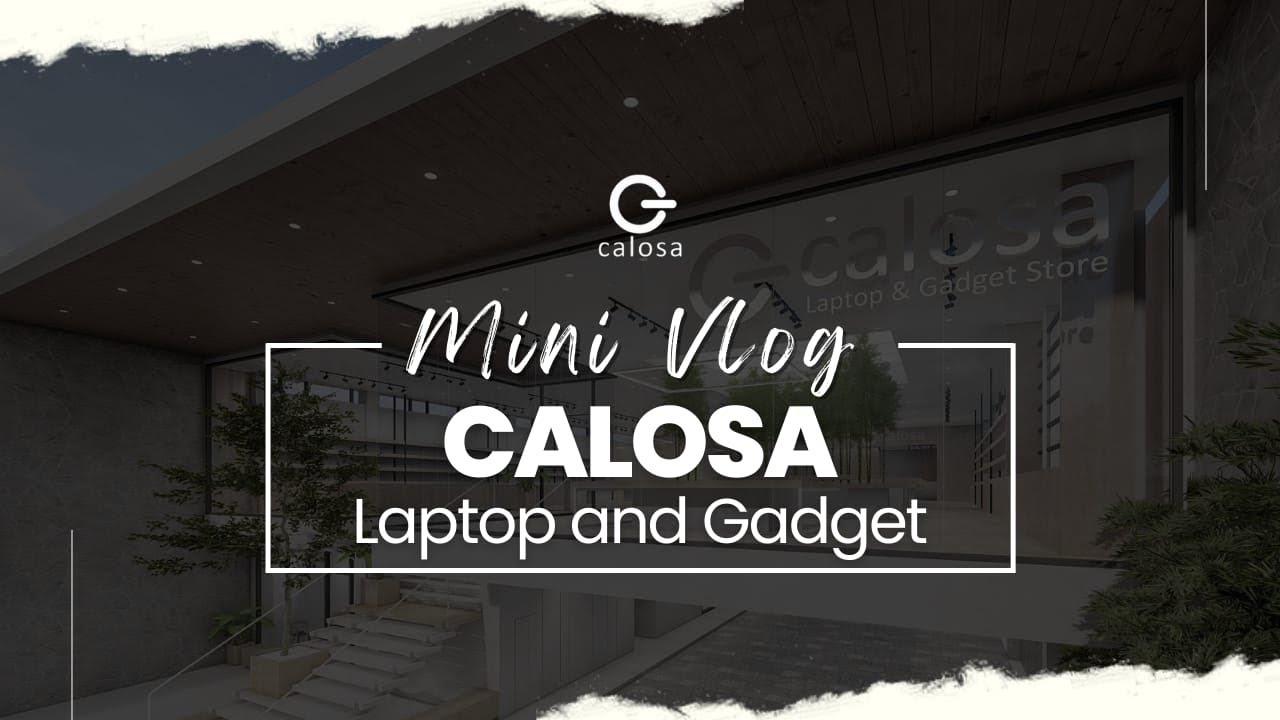 Mini Vlog Calosa Laptop and Gadget Malang - YouTube