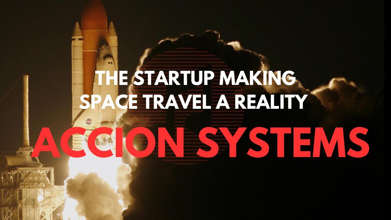 The Pioneer of the future of Space Travel: Accion Systems - YouTube