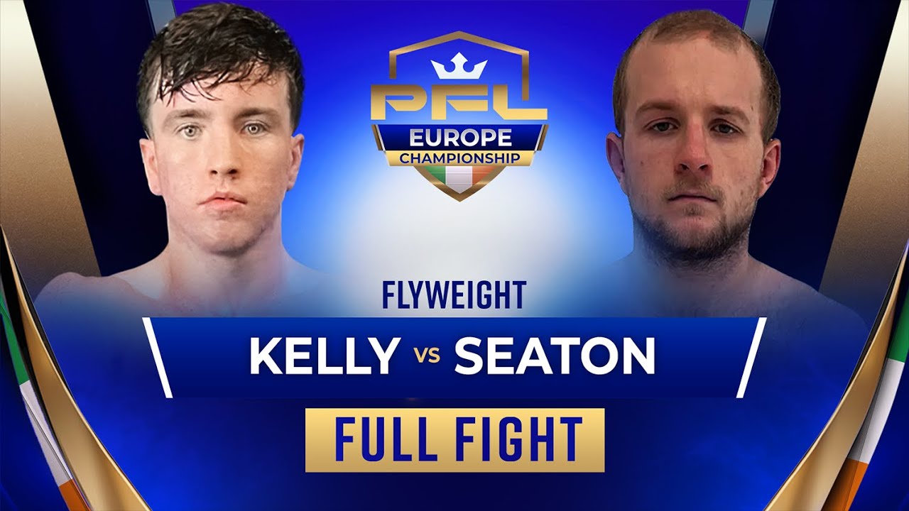 Nate Kelly vs. Callum Seaton | PFL Dublin [FULL FIGHT] - YouTube