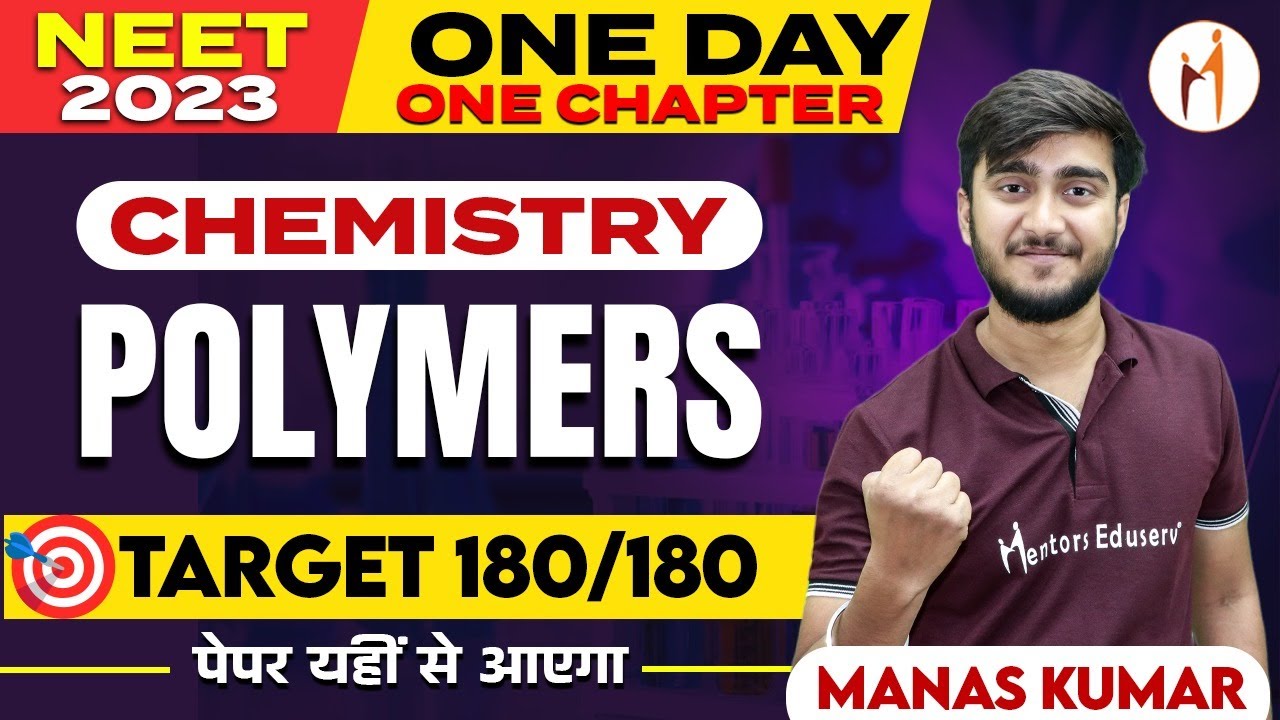 Polymers | Crash Course for NEET 2023 | Chemistry | Mentors Eduserv ...