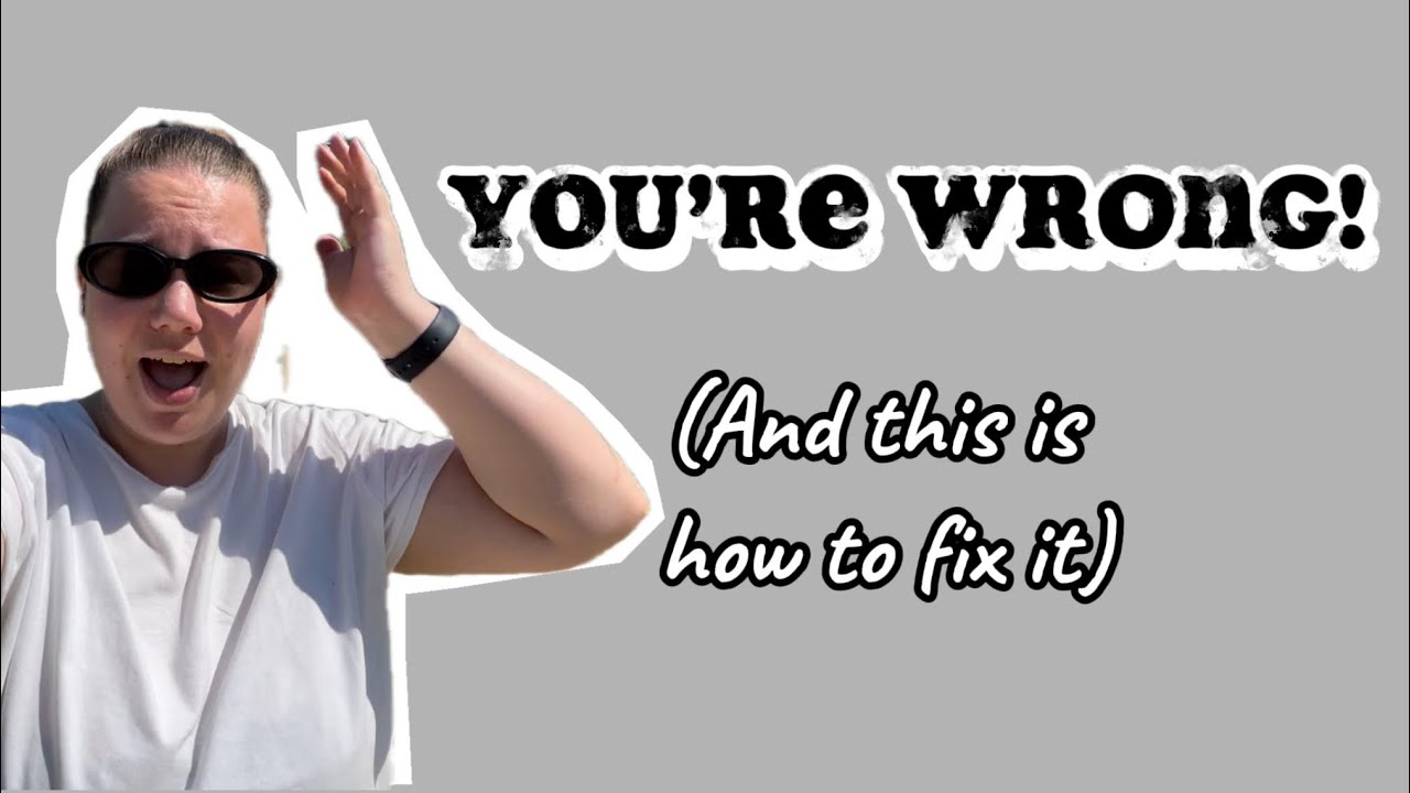 You’re doing it completely wrong! But I got you! - YouTube