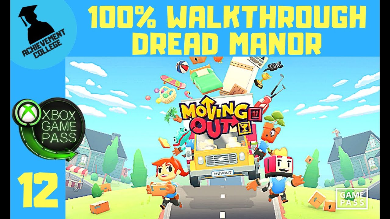 Moving Out 100% Walkthrough Part 12 Dread Manor - YouTube