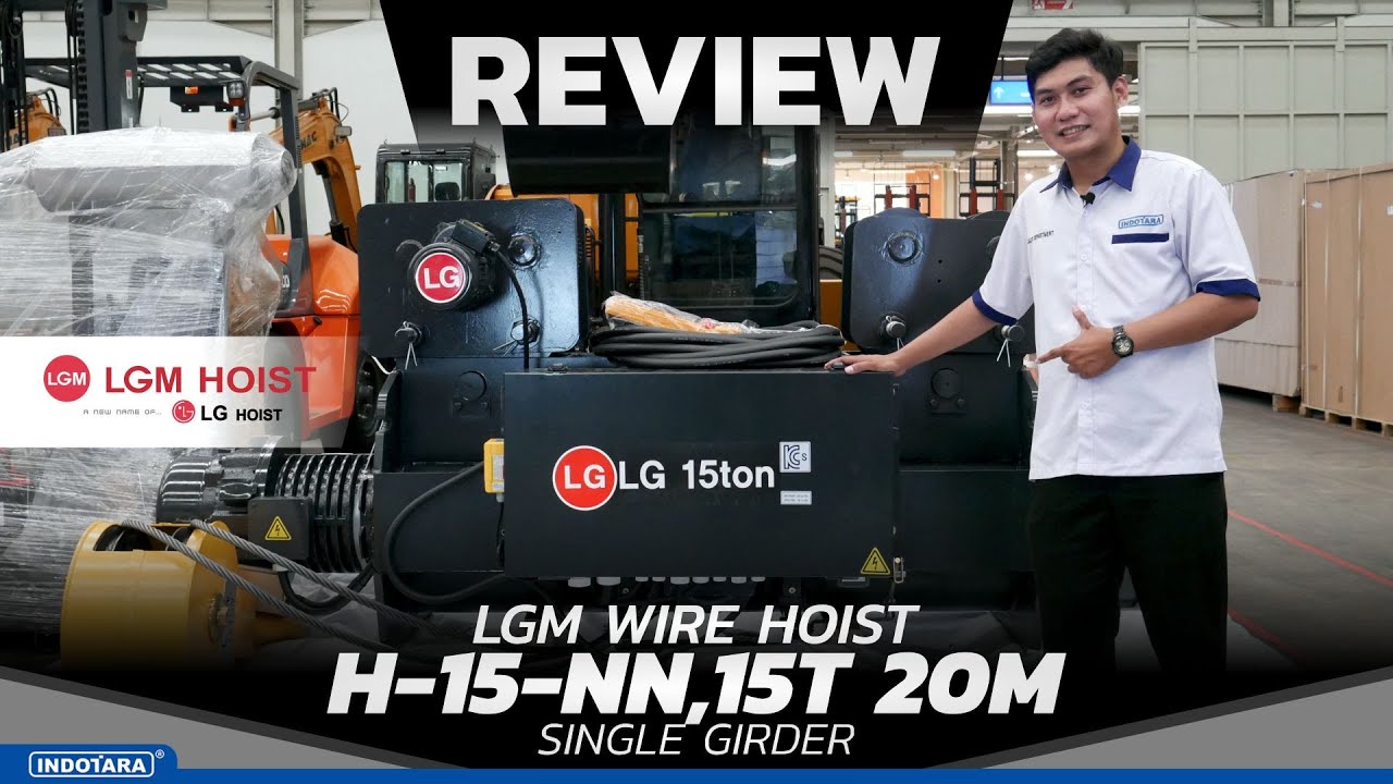 REVIEW LGM HOIST 15 TON DENGAN TYPE H-15NN - YouTube