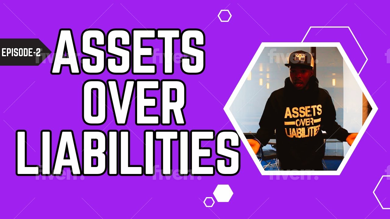 WTWW EPISODE 2: Assets Over Liabilities! - YouTube