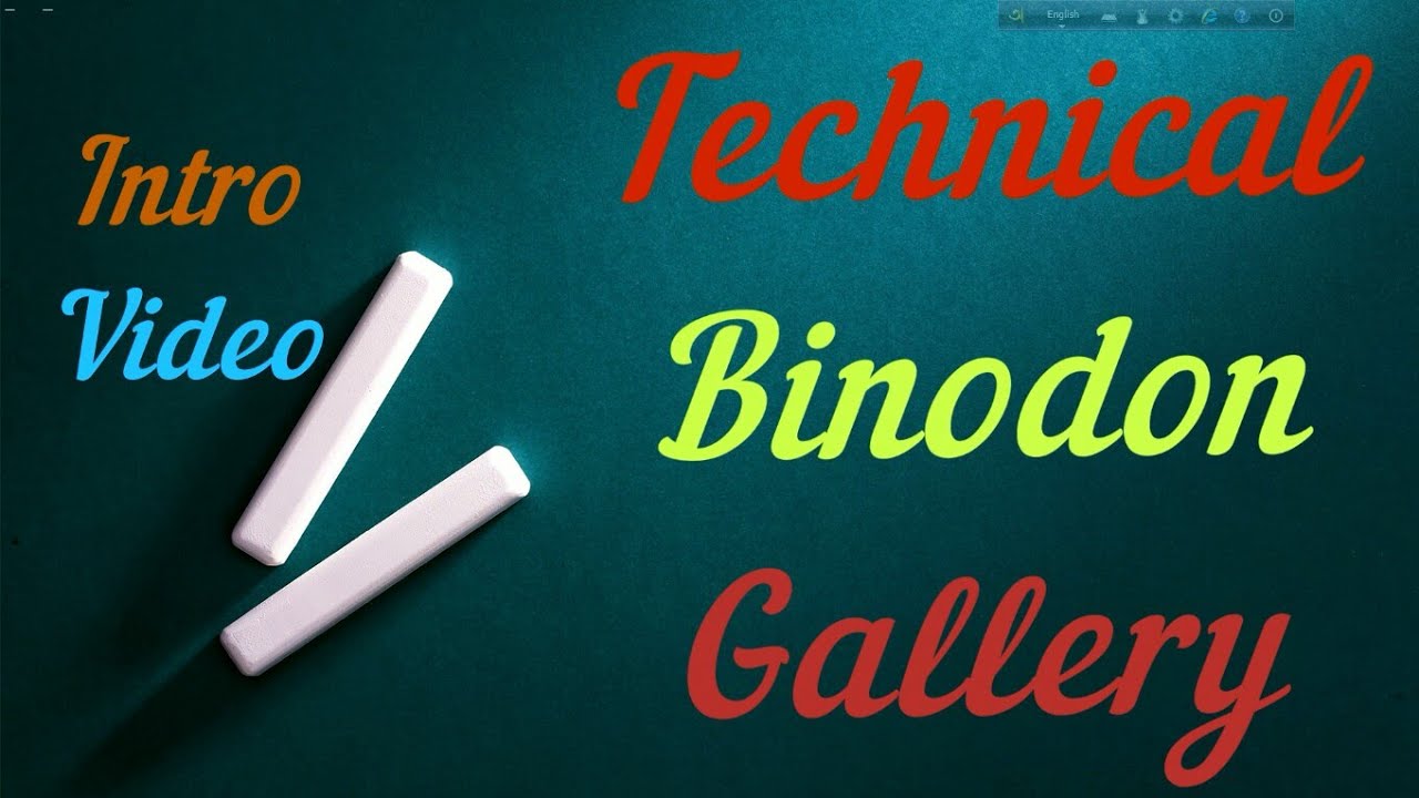 Technical Binodon Gallery Intro Video || Intro Video - YouTube
