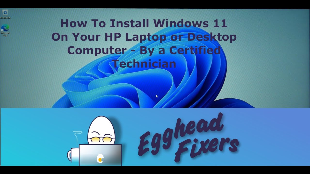 How To Install Windows 11 On Your HP Laptop or Desktop Computer - By a ...