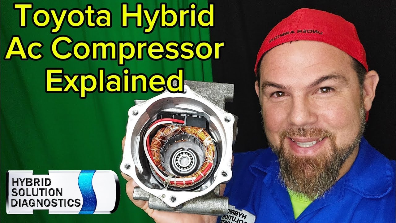 Toyota Hybrid Ac Compressor Explained - YouTube