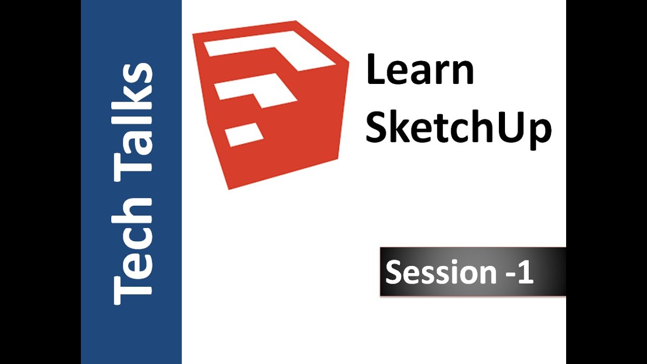 Sketchup Tutorials - Session 1 for Beginners - YouTube