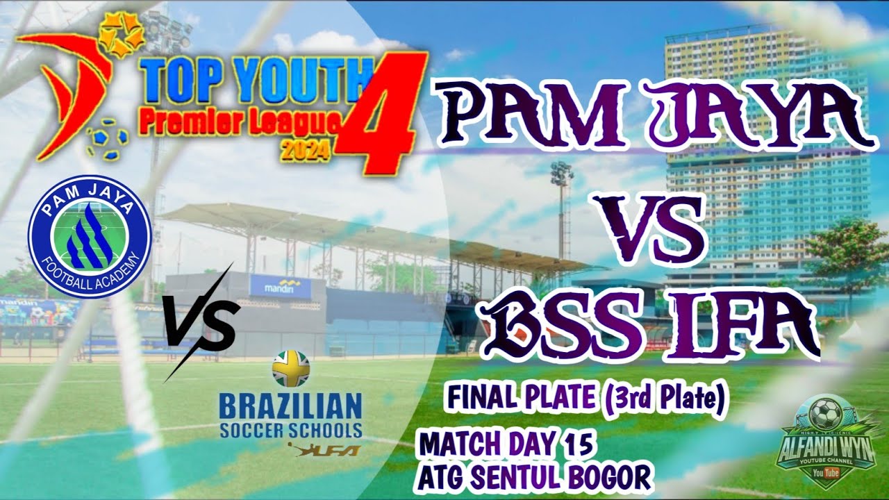 Laga Sengit! PAM JAYA vs BSS LFA | Siapa yang Berhasil Rebut 3rd Place ...