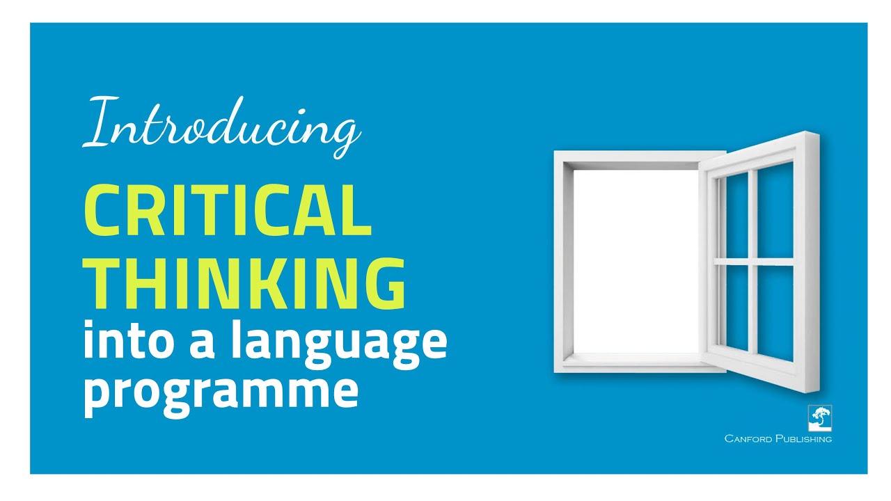 Introducing critical thinking into a language programme - YouTube