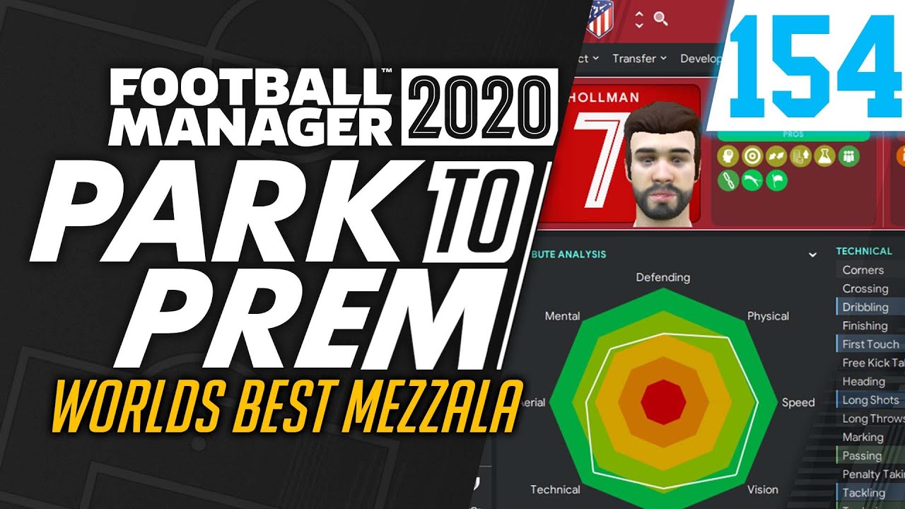 Park To Prem FM20 | Tow Law Town #154 - WORLDS BEST MEZZALA | Football ...