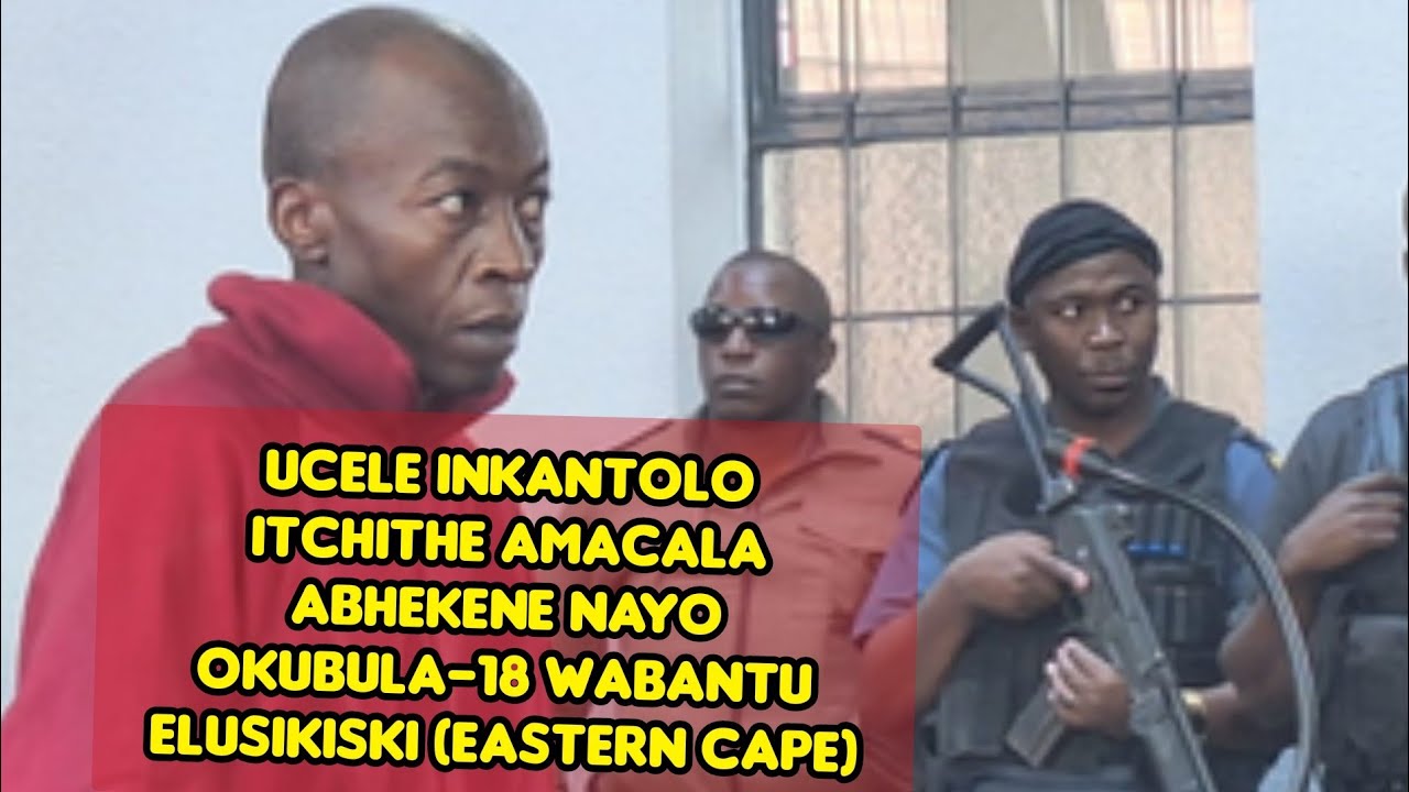 UCELE KUCHITHWE AMACALA OSOLWA NGETULO LOKUBULAWA KWABANGU-18 ...