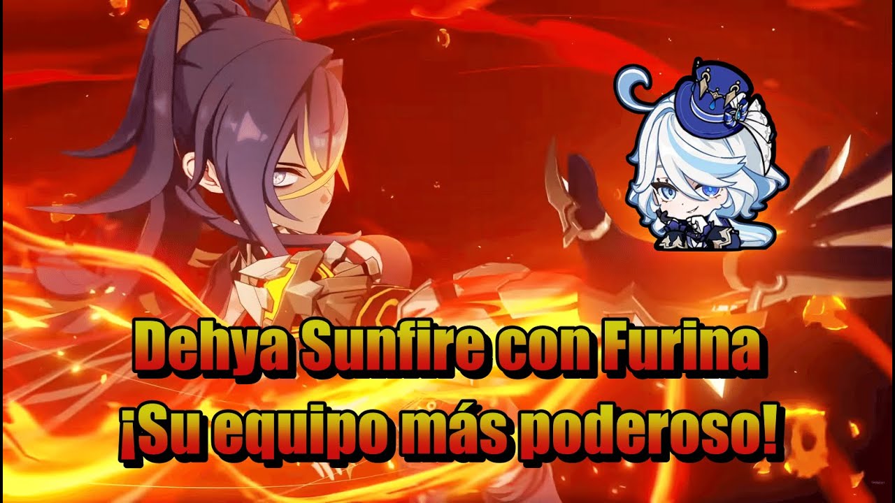 GENSHIN IMPACT: Dehya sunfire con Furina, su equipo más poderoso ( para ...