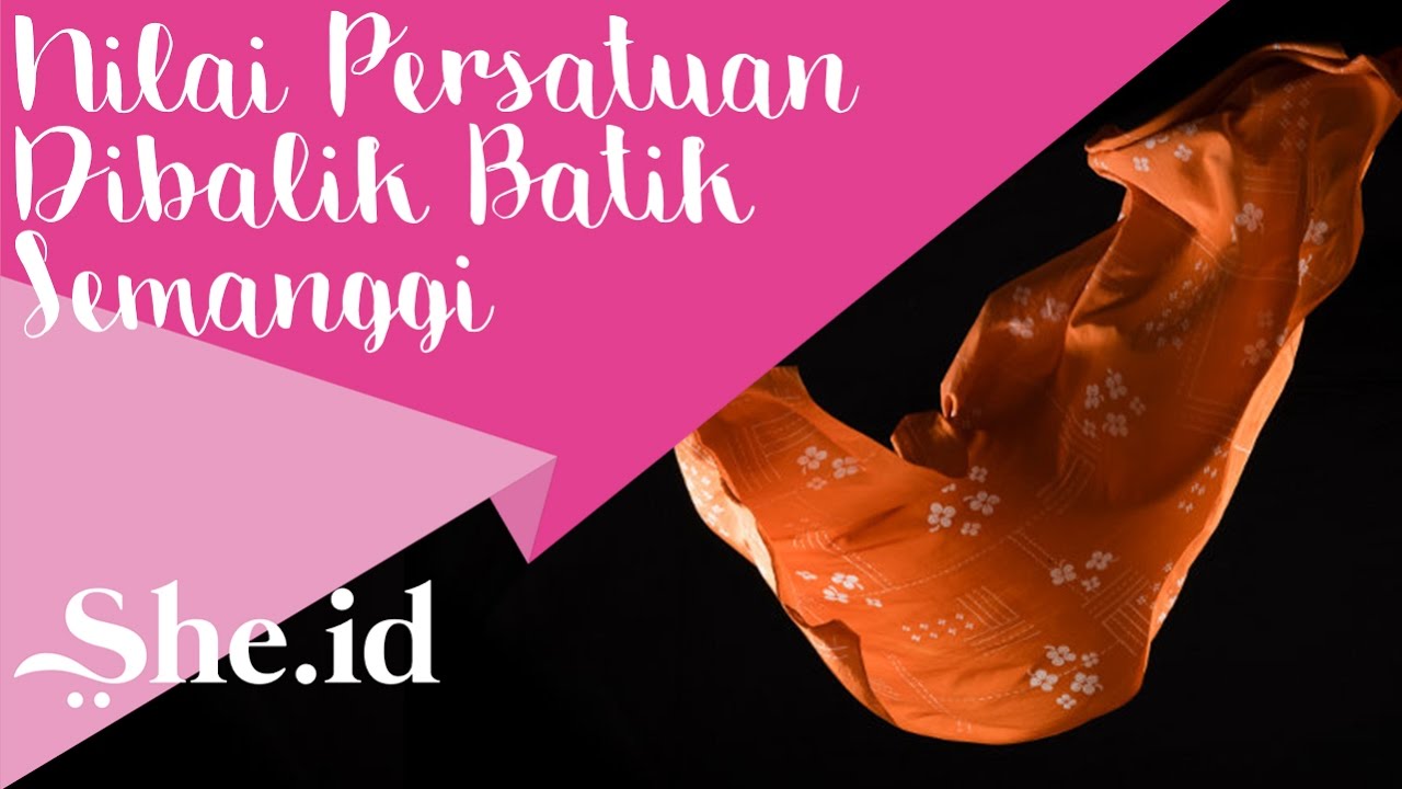 Makna Dibalik Anggunnya Batik Semanggi - YouTube