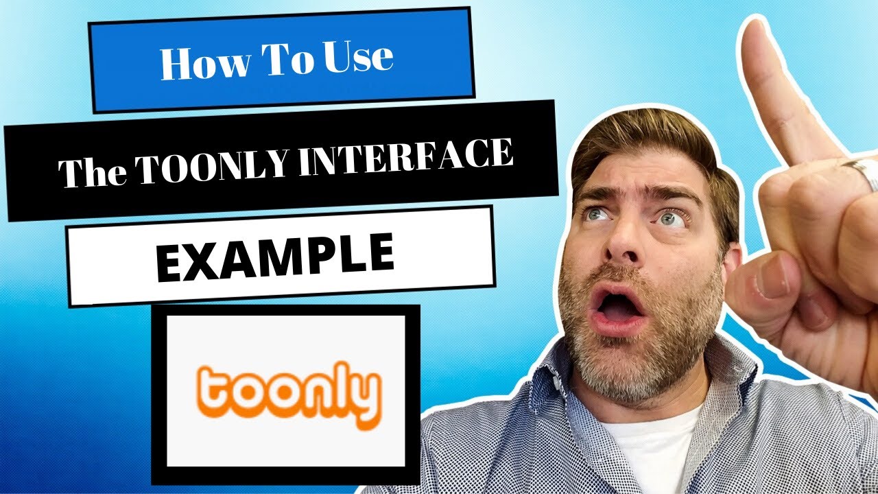 How to use the Toonly interface - YouTube